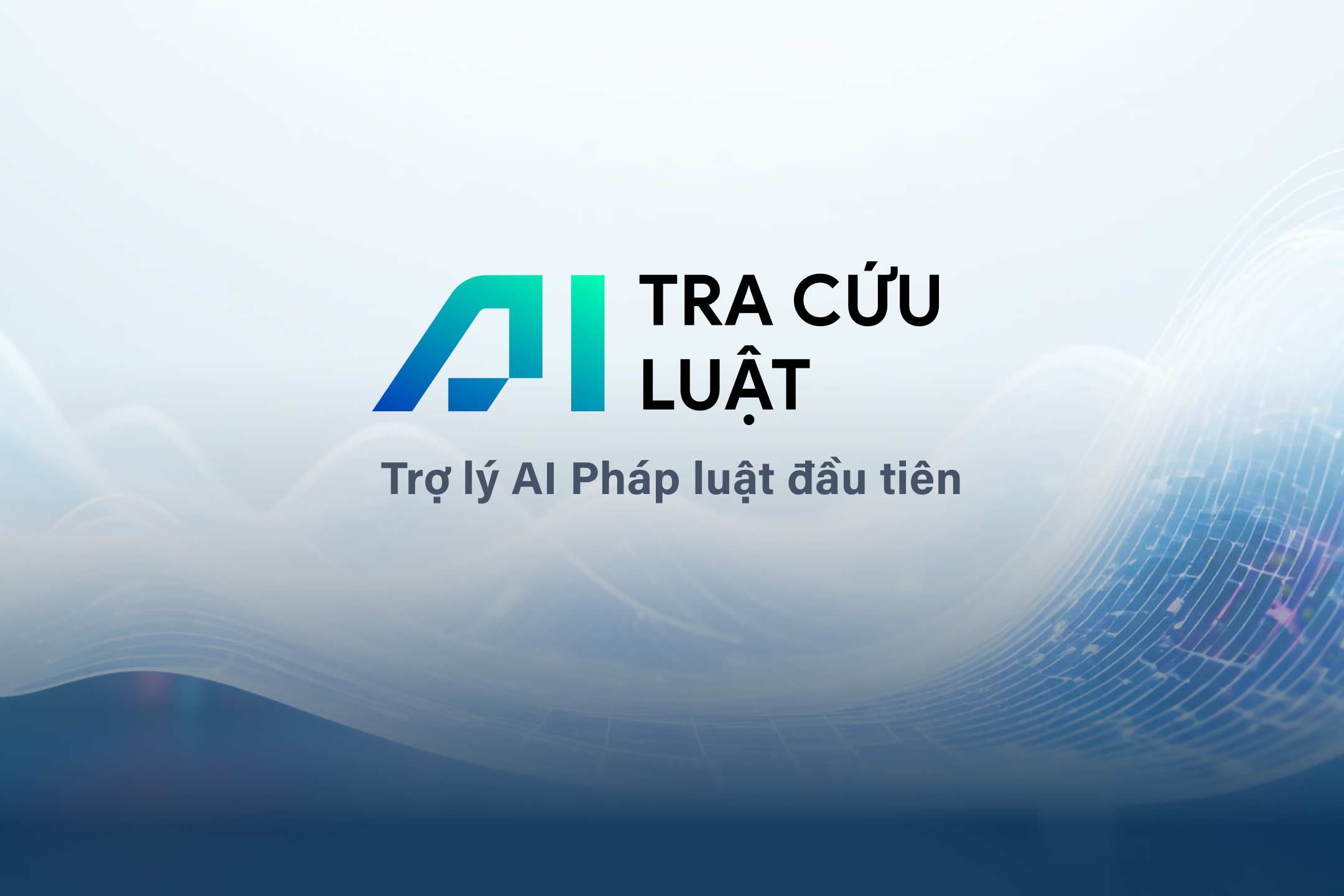 AI Tra Cứu Luật - Trợ lý AI Pháp luật đầu tiên